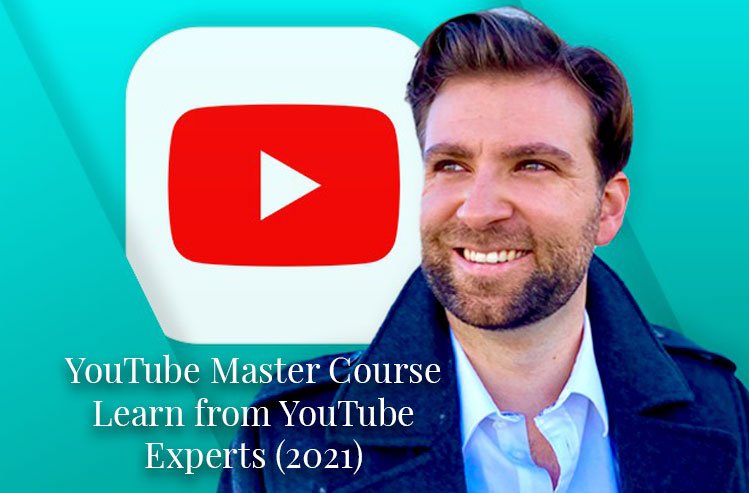 - YouTube Master Course - Learn from YouTube Experts (2021)