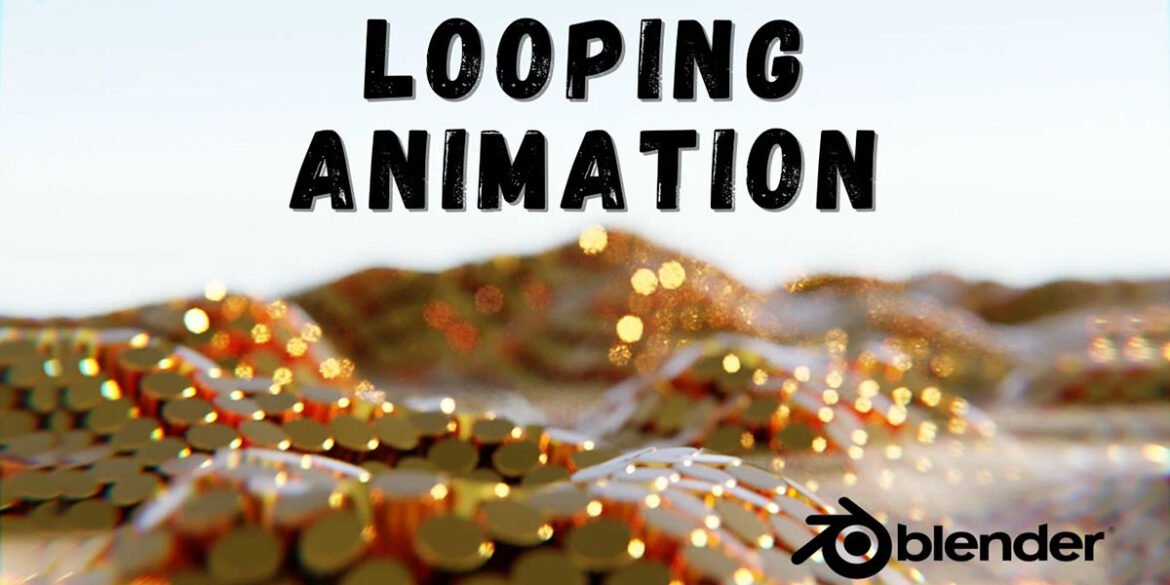 - Blender 3.0 (Looping Animation)