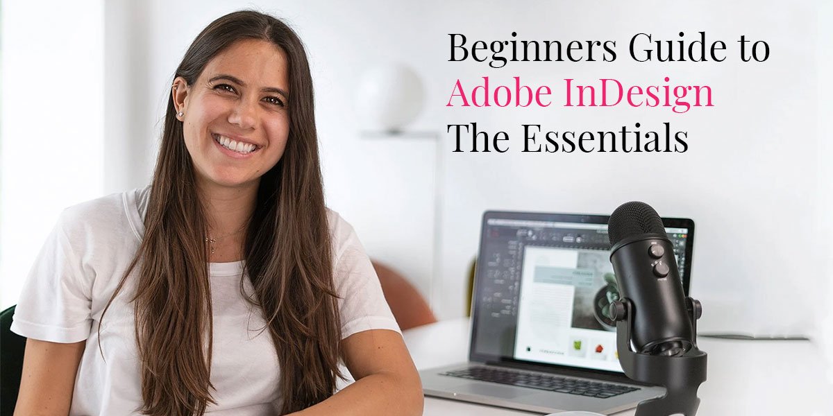 - Adobe InDesign Course